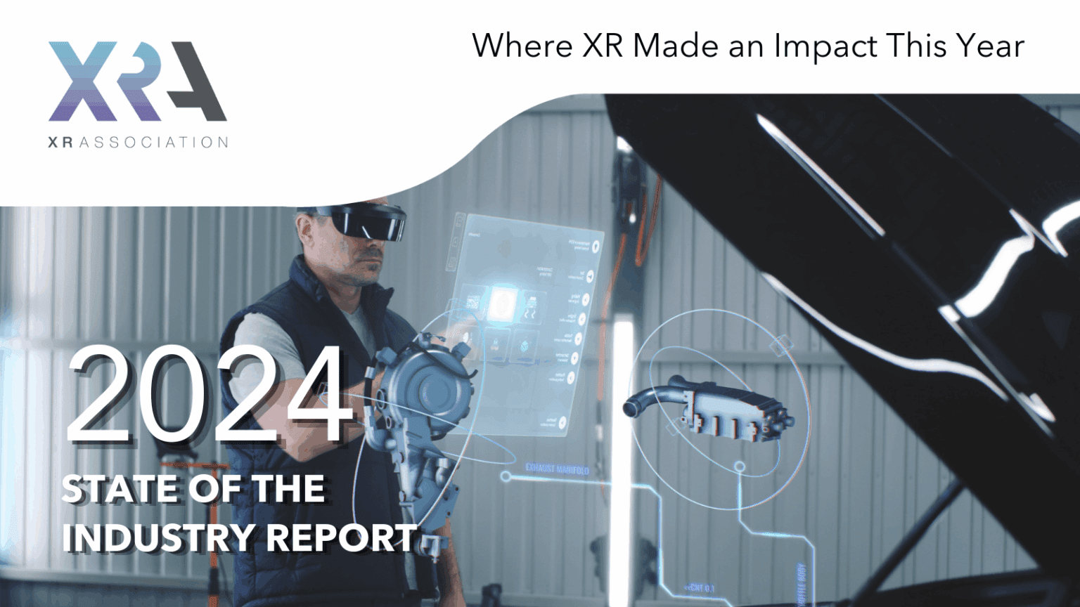 XR ASSOCIATION RELEASES “STATE OF THE INDUSTRY REPORT,” WITH HIGHLIGHTS ...